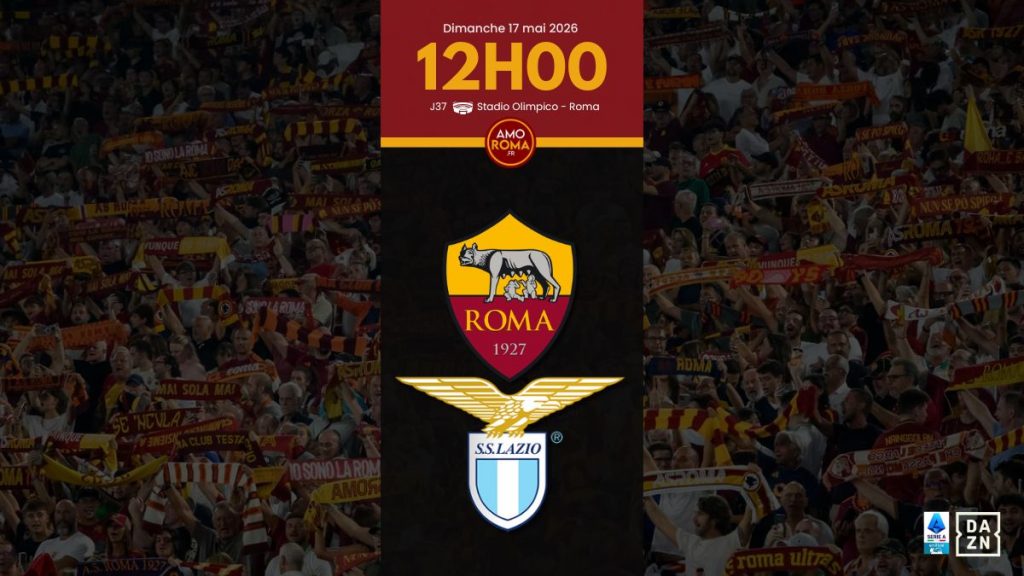 AS Roma / Lazio - J37 : Présentation, match aller, diffusion TV...